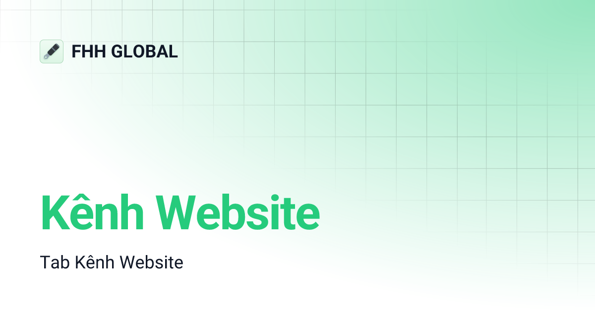 Kênh Website | FHH GLOBAL